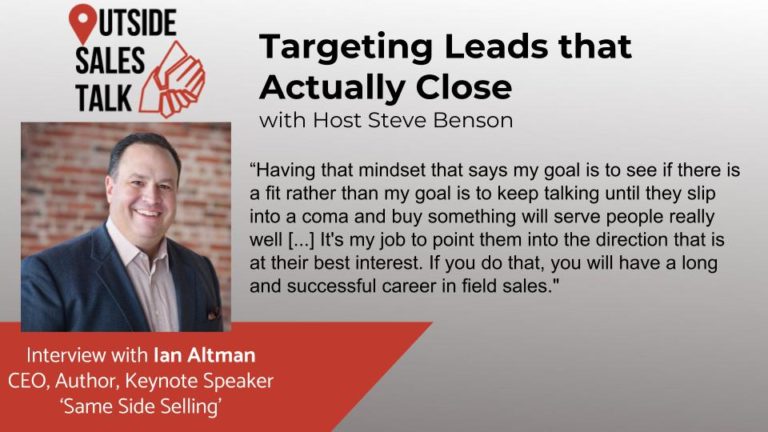 Targeting Leads that Actually Close – Outside Sales Talk with Ian ...